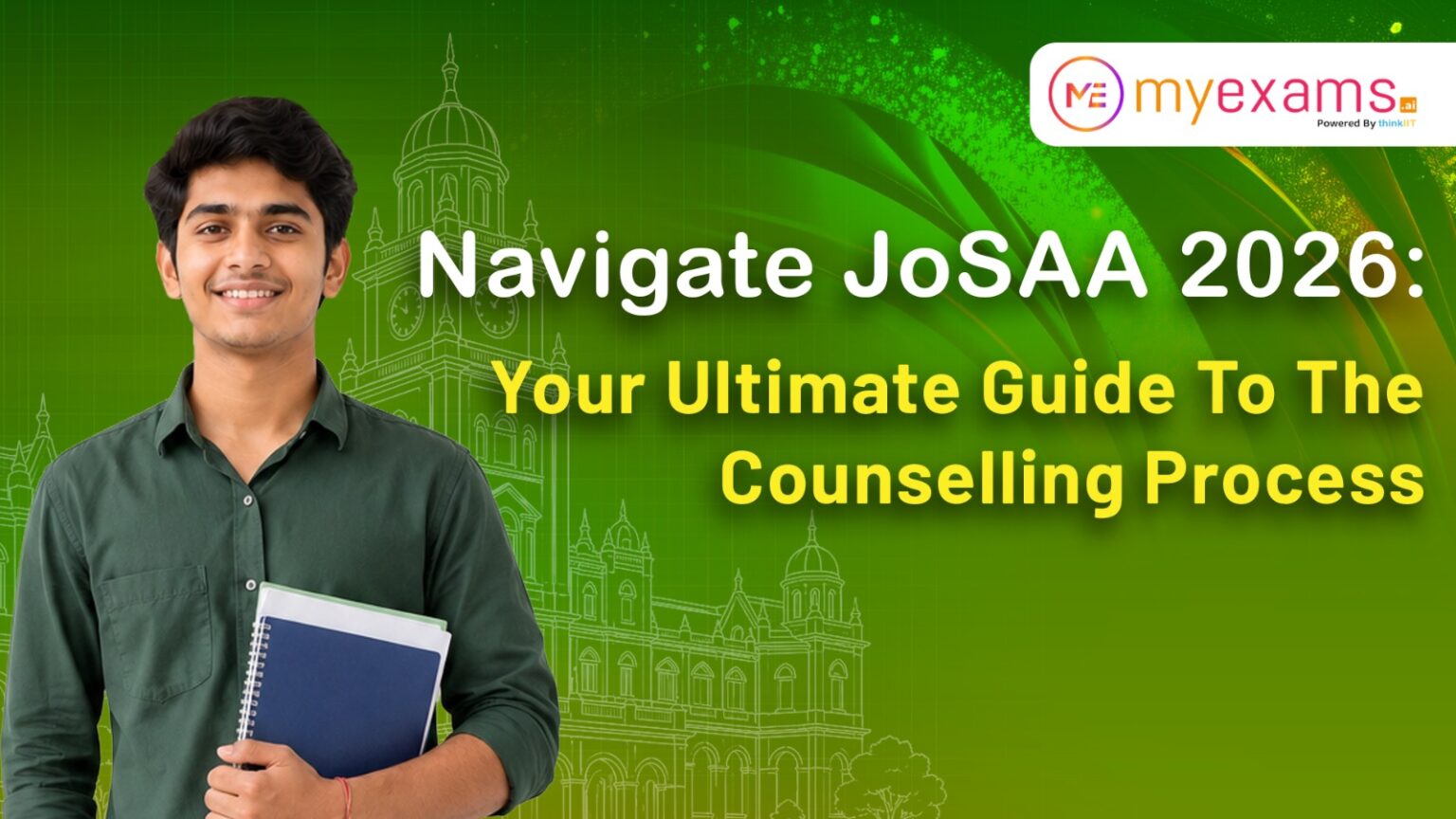 JoSAA 2026 Counselling:Complete Guide to Schedule,Deadlines & Strategy ...